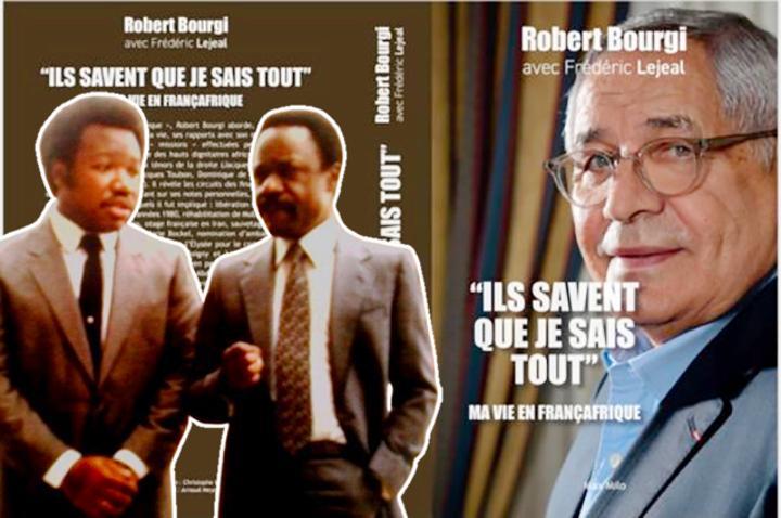Rien de bien nouveau : les 4 choses à tirer du livre de Robert Bourgi sur les Bongo et le Gabon ...
