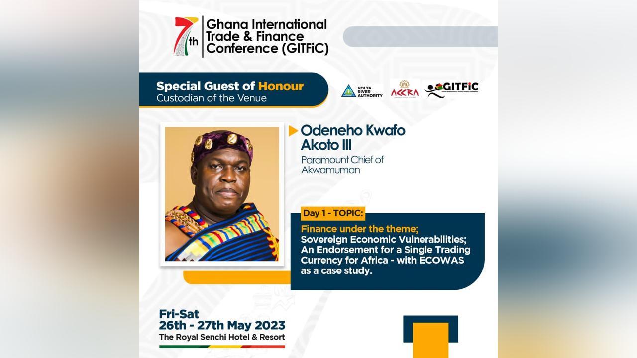 Akwamuhene to lead delegation of chiefs to the 7th GITFiC Conference ...