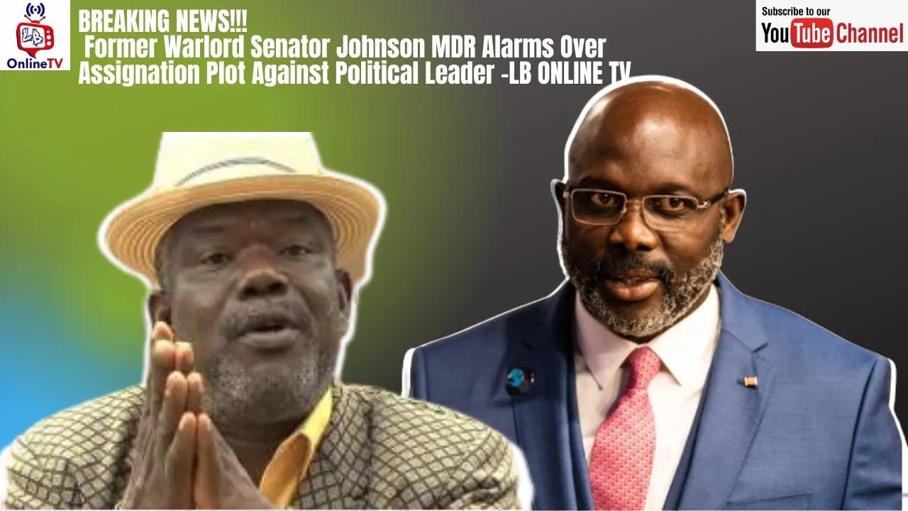 Former Warlord Senator Johnson MDR Alarms Over assassination Plot ...