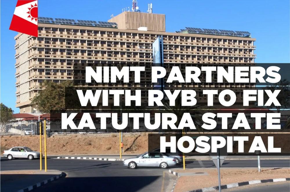 NIMT partners with RYB to fix Katutura State Hospital - Namibia