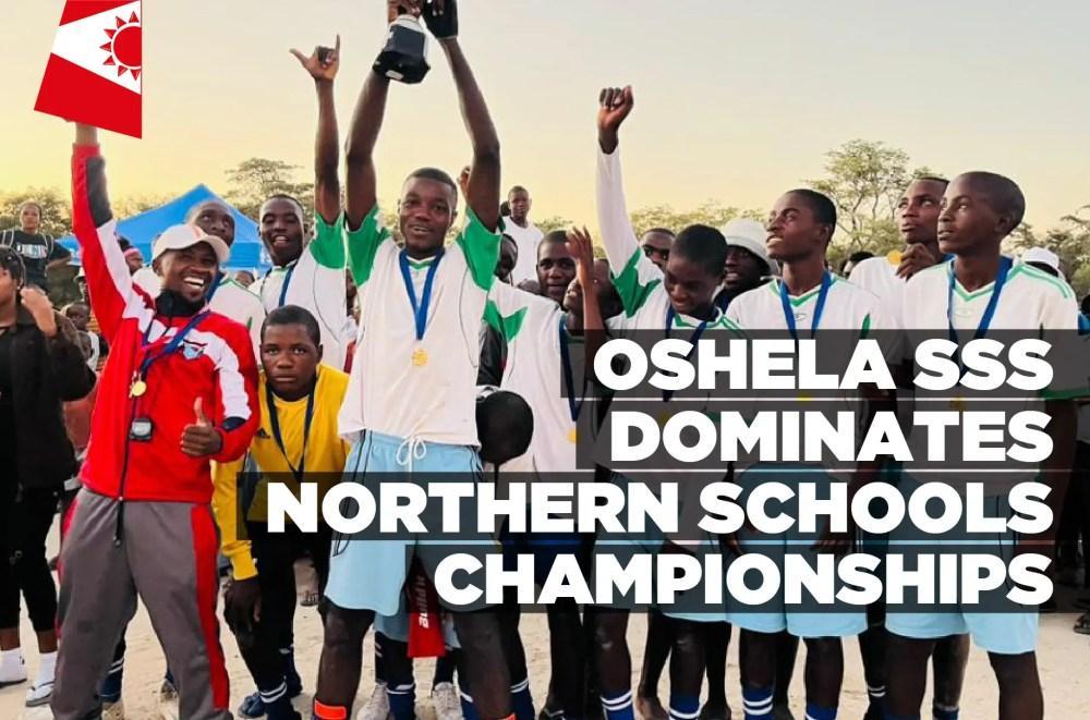 Oshela SSS Dominates Northern Schools Championships - Namibia