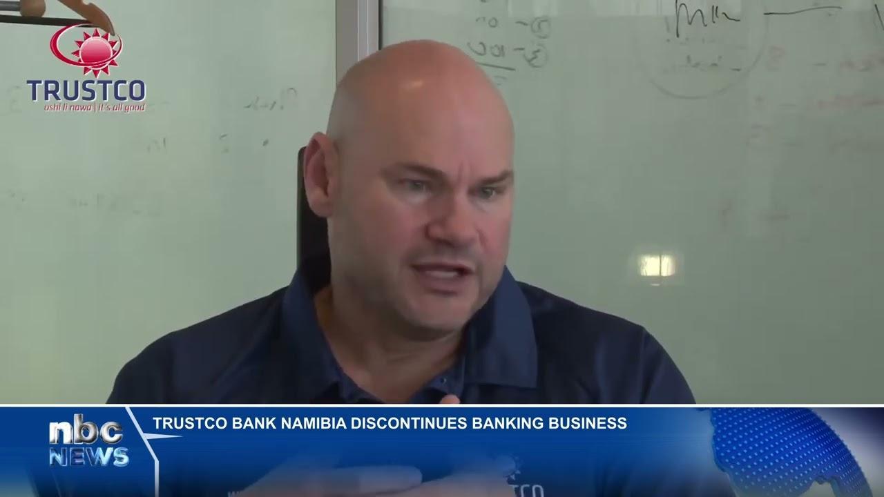 Trustco Bank Namibia discontinues banking business - Namibia