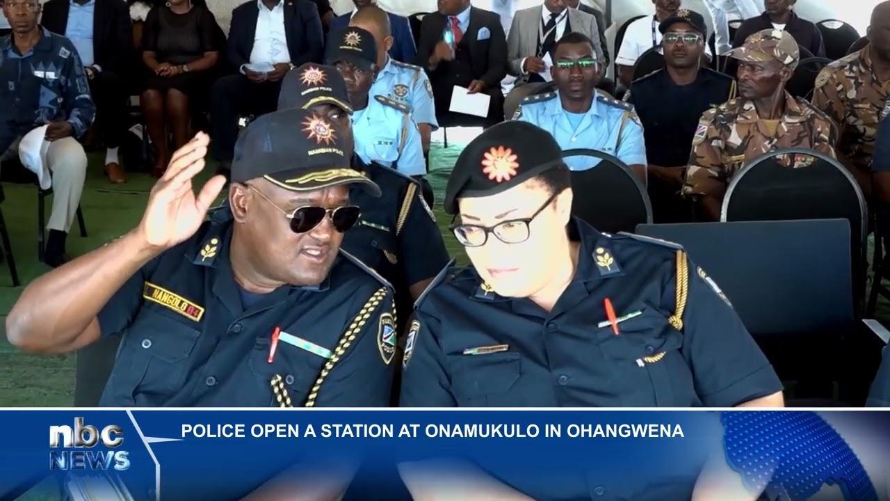 Police station opens at Onamukulo in Ohangwena - Namibia