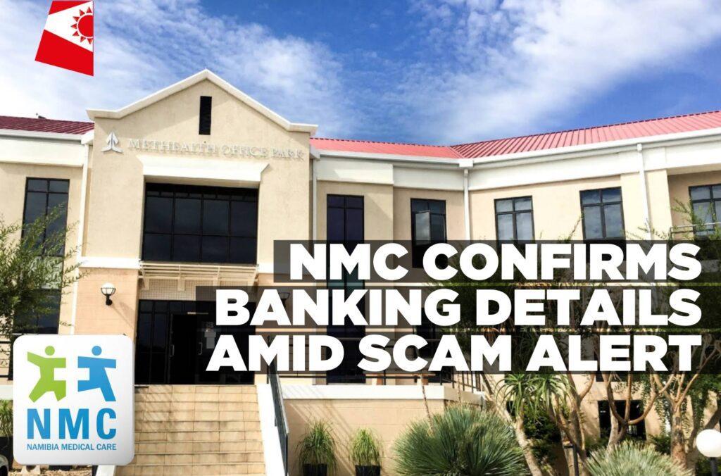 NMC Warns Members of Banking Scam Details Unchanged - Namibia