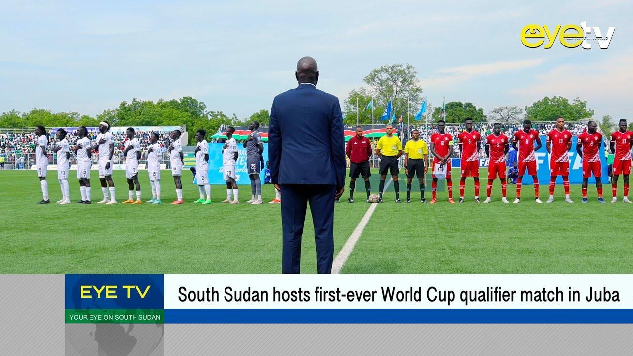 South Sudan hosts FIRST-EVER World Cup 2026 qualifiers match in Juba - South Sudan